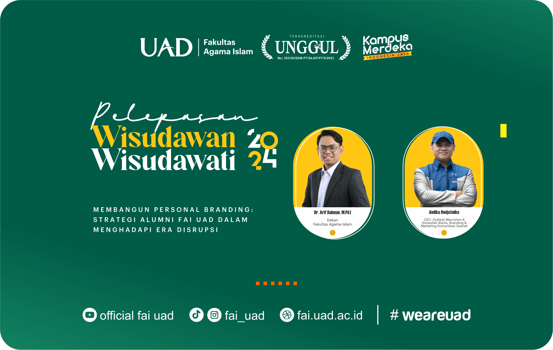 PELEPASAN WISUDAWAN/WISUDAWATI FAI UAD: MEMBANGUN KOMPETENSI DAN ...